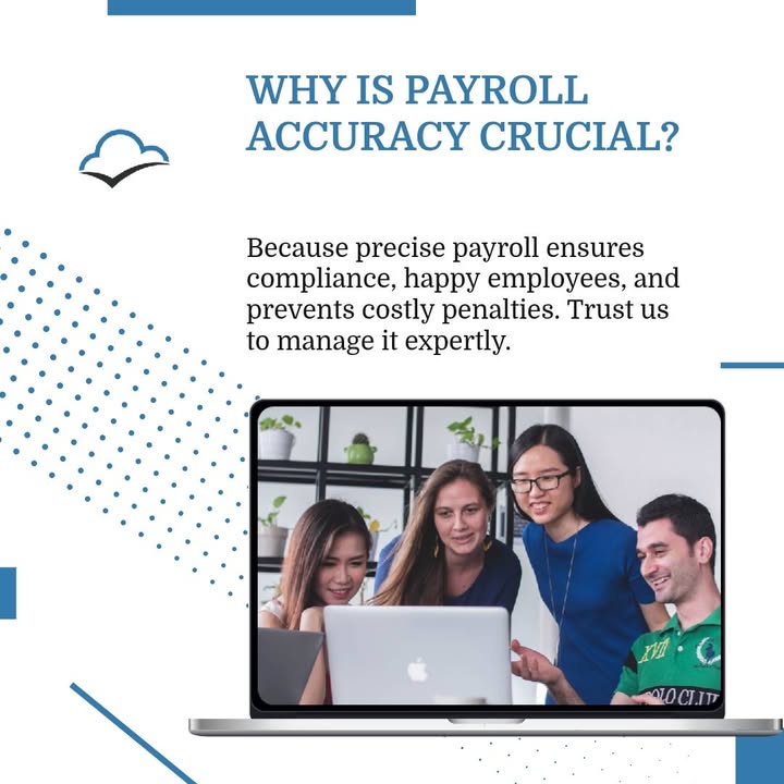 My favorite Payroll Management quotes: - “Accuracy is the soul of payr